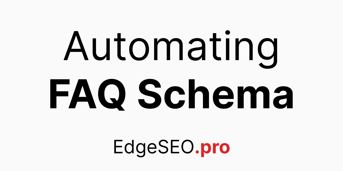 Automate FAQ Schema using Cloudflare Workers
